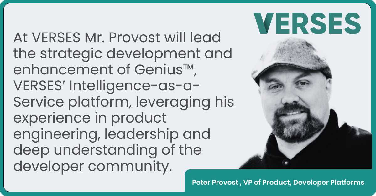 Former Microsoft Product Leader to Help Launch VERSES AI Developer Platform Former Microsoft Product Leader to Help Launch VERSES AI Developer Platform